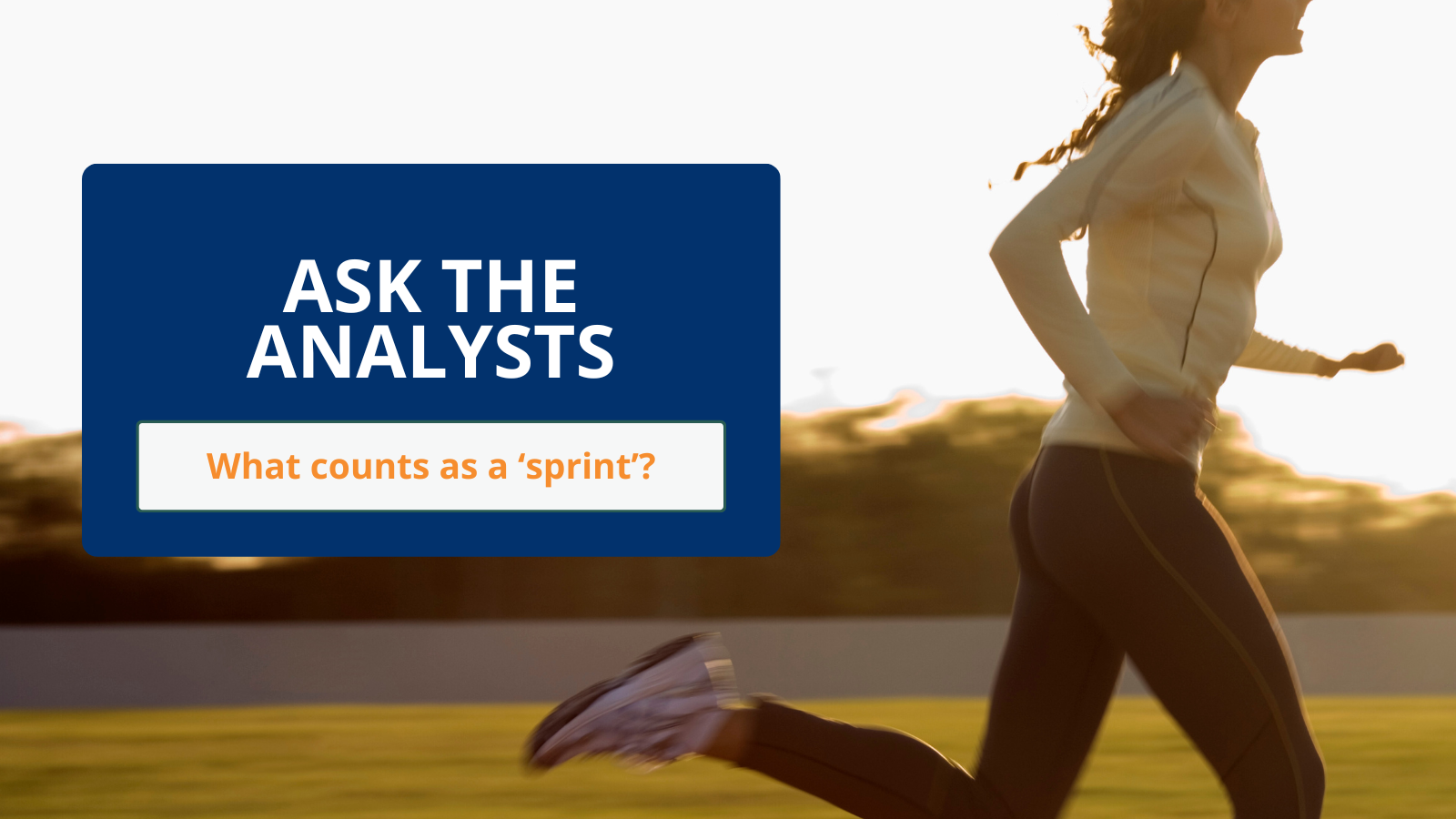 Ask the Analysts: What counts as a sprint? - Beyond Pulse Blog