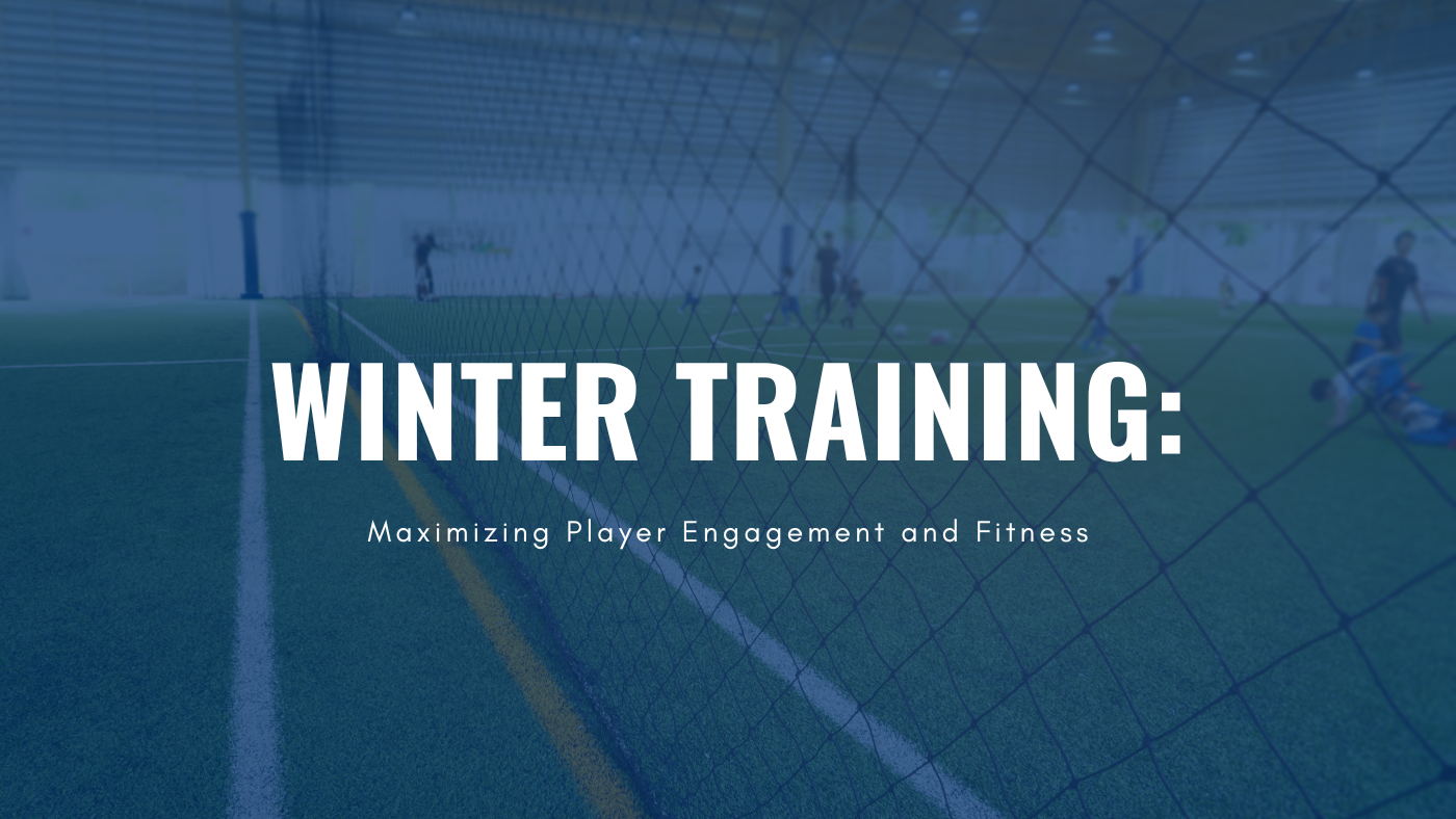 Winter Training: Maximizing Player Engagement and Fitness - Beyond ...