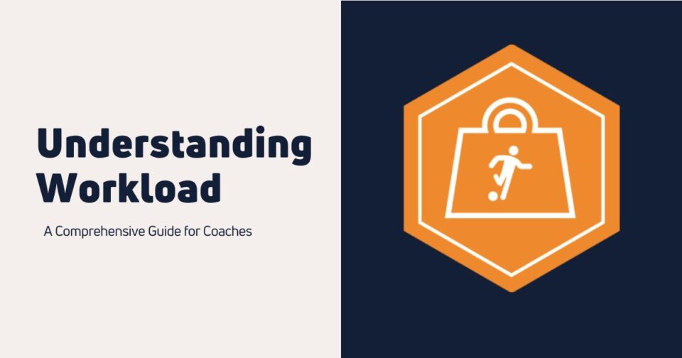 Understanding Workload: A Comprehensive Guide for Coaches - Beyond ...