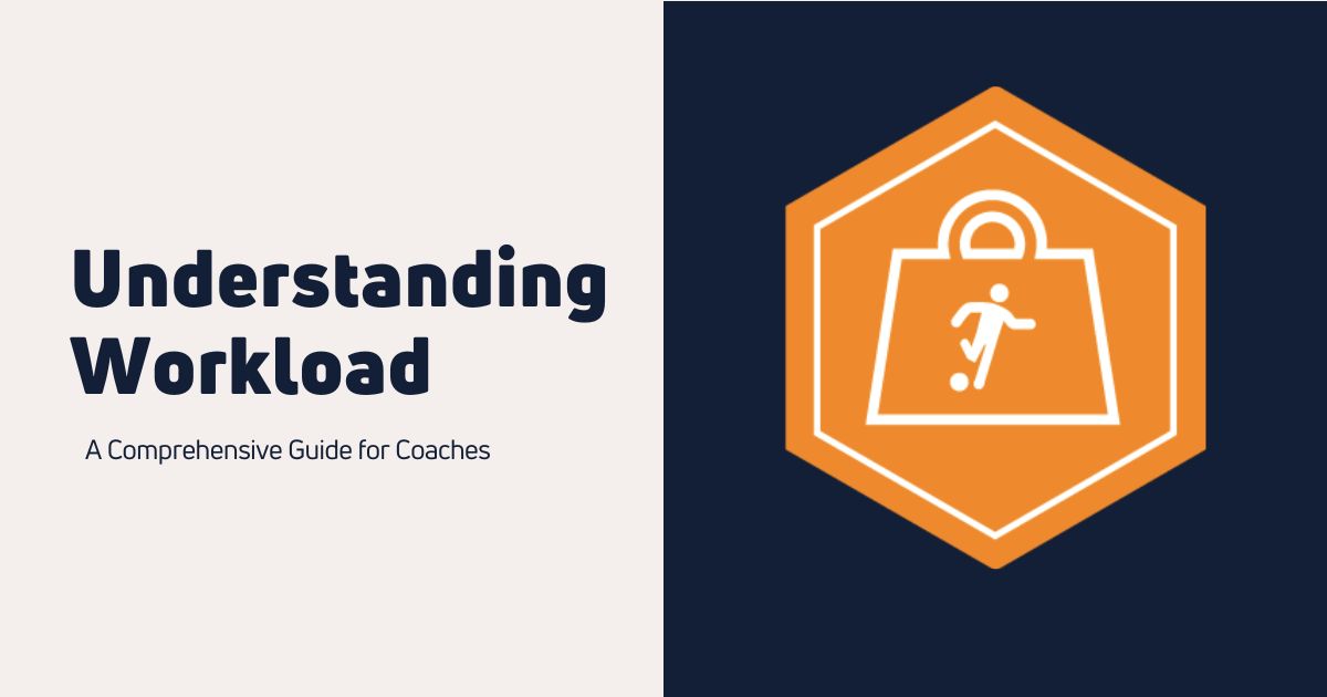 Understanding Workload: A Comprehensive Guide for Coaches - Beyond ...